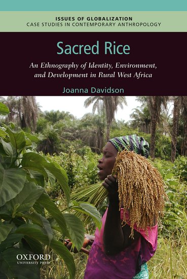 Sacred Rice: Environmental Change and Structural Uncertainty in West ...